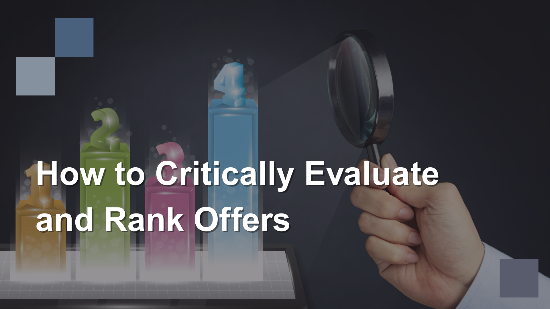 How to Critically Evaluate and Rank Offers